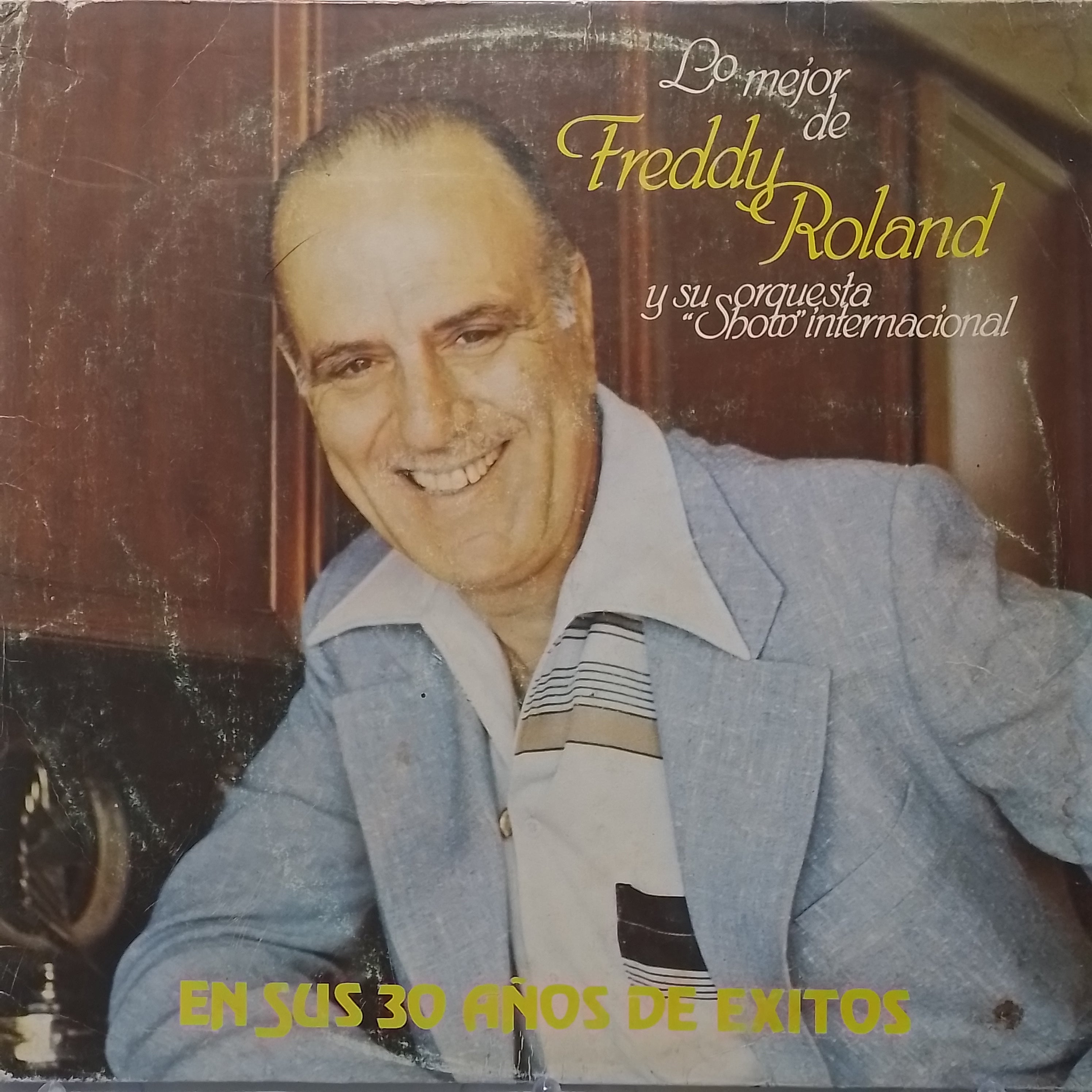 lp Freddy Roland Y Su Orquesta show internacional lo mejor de made per ...
